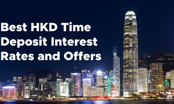 Best HKD Time Deposit Rates in Hong Kong: Which Bank Offers the Most?